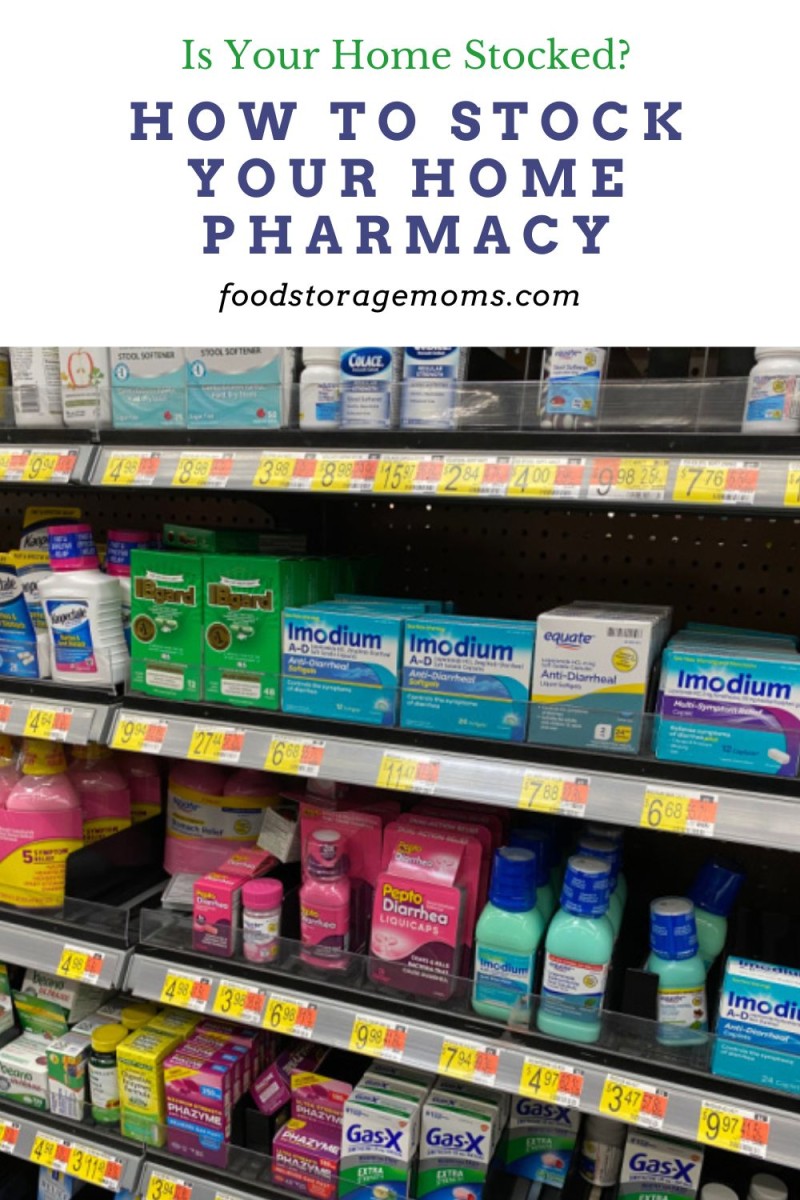 How To Stock Your Home Pharmacy - Food Storage Moms