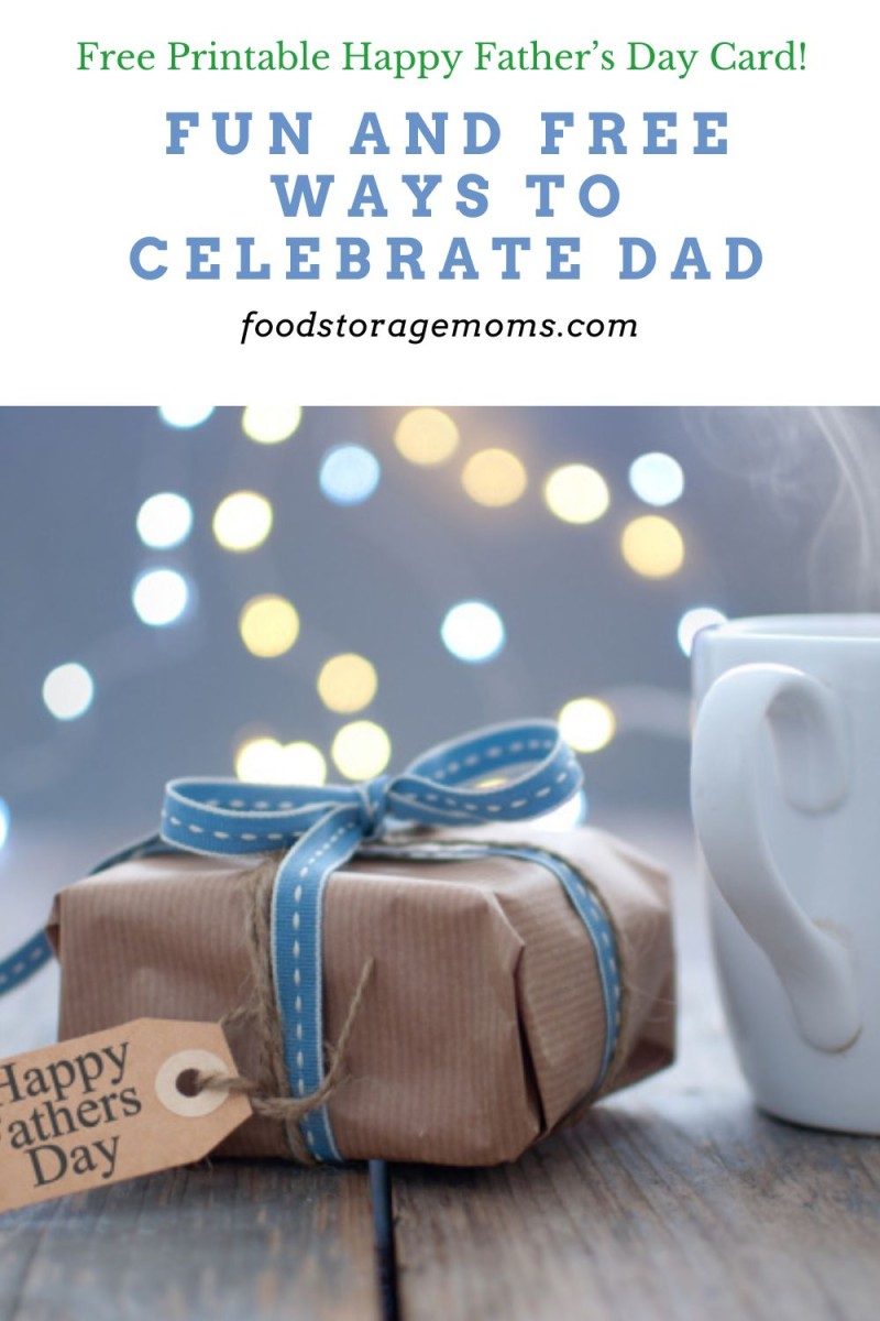 Fun and Free Ways to Celebrate Dad - Food Storage Moms