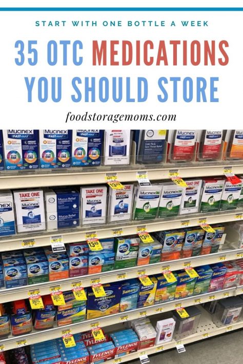 35 OTC Medications You Should Store - Food Storage Moms 35 OTC Medications You Should Store - Food Storage Moms
