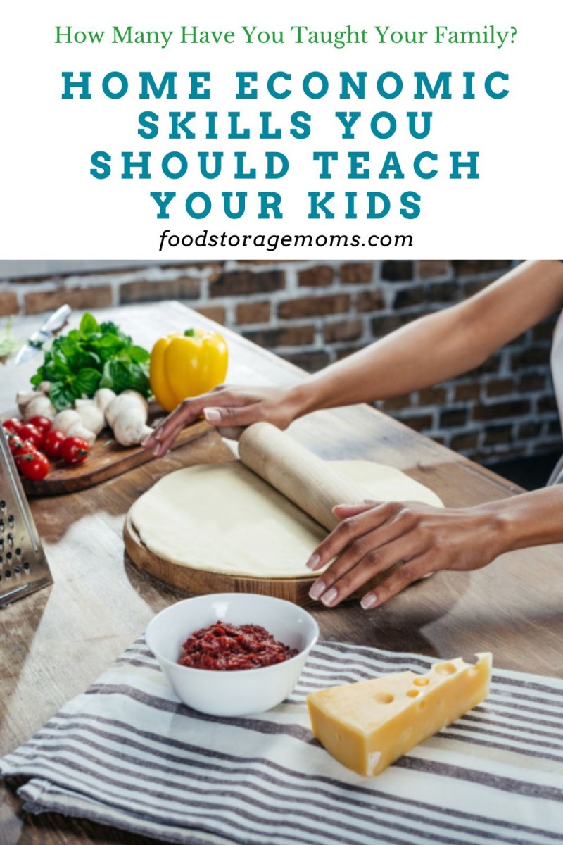 Home Economic Skills You Should Teach Your Kids - Food Storage Moms