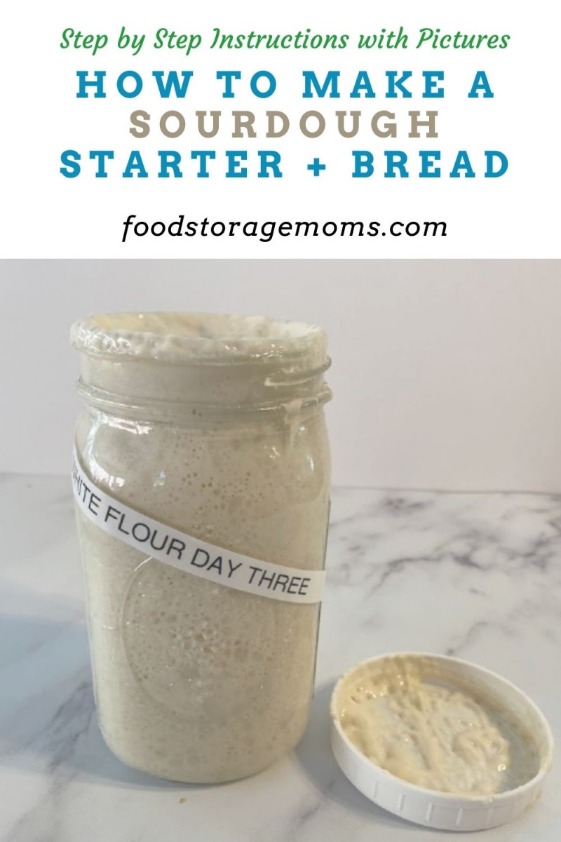 How To Make A Sourdough Starter + Bread - Food Storage Moms