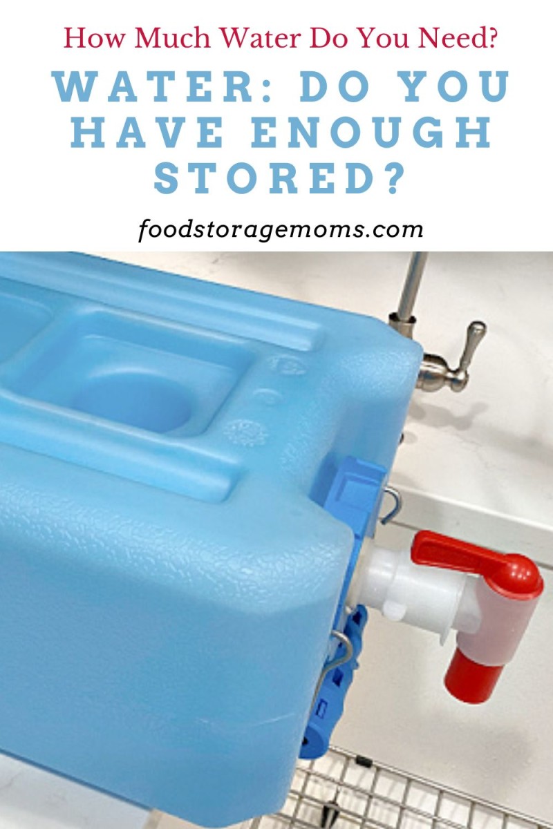 Water: Do You Have Enough Stored? - Food Storage Moms