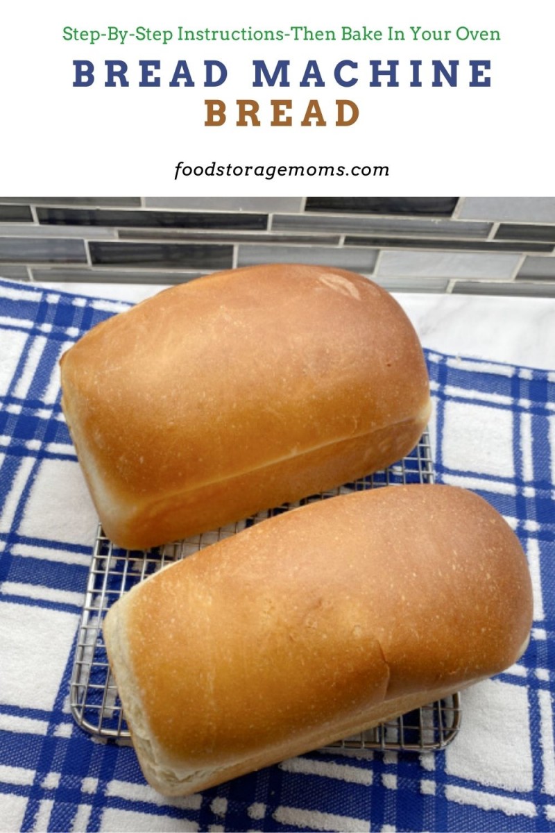 Bread Machine Bread-How To Make It - Food Storage Moms