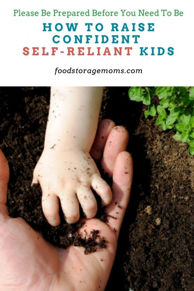 How to Raise Confident Self-Reliant Kids - Food Storage Moms