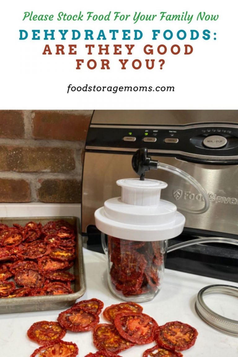 Dehydrated Foods: Are They Good for You? - Food Storage Moms
