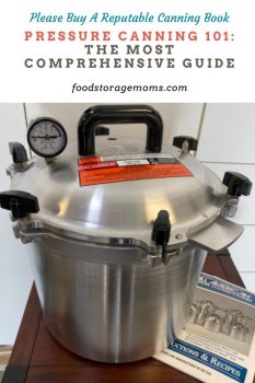 Pressure Canning 101: The Most Comprehensive Guide - Food Storage Moms