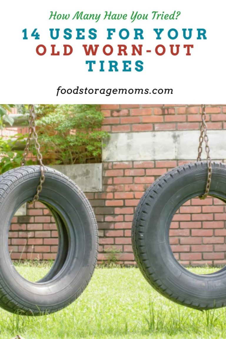 14 Uses for Your Old Worn-Out Tires - Food Storage Moms