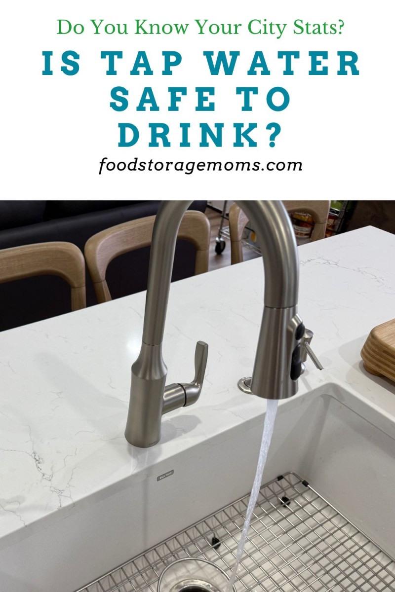 Is Tap Water Safe to Drink? - Food Storage Moms