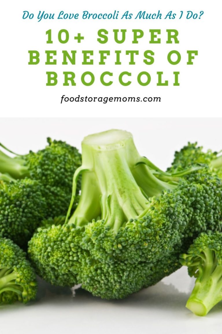 10+ Super Benefits of Broccoli - Food Storage Moms