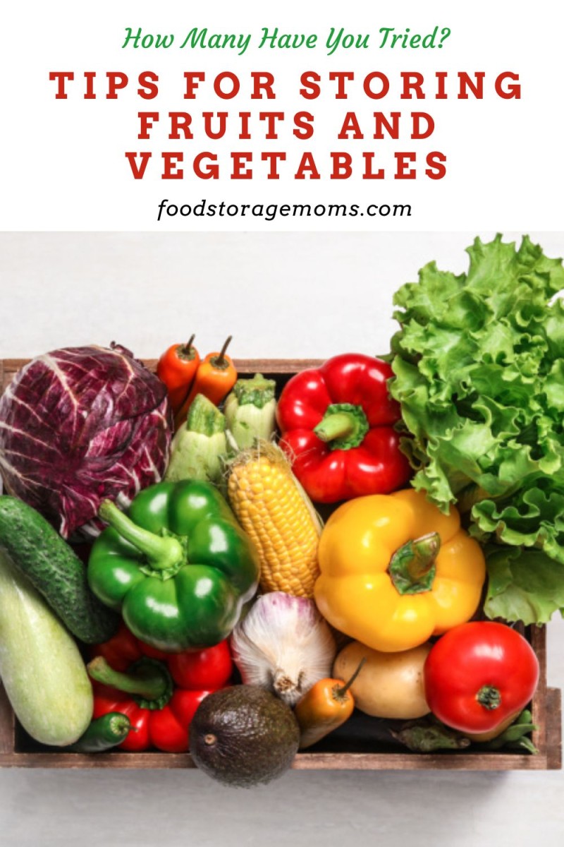 Tips for Storing Fruits and Vegetables - Food Storage Moms