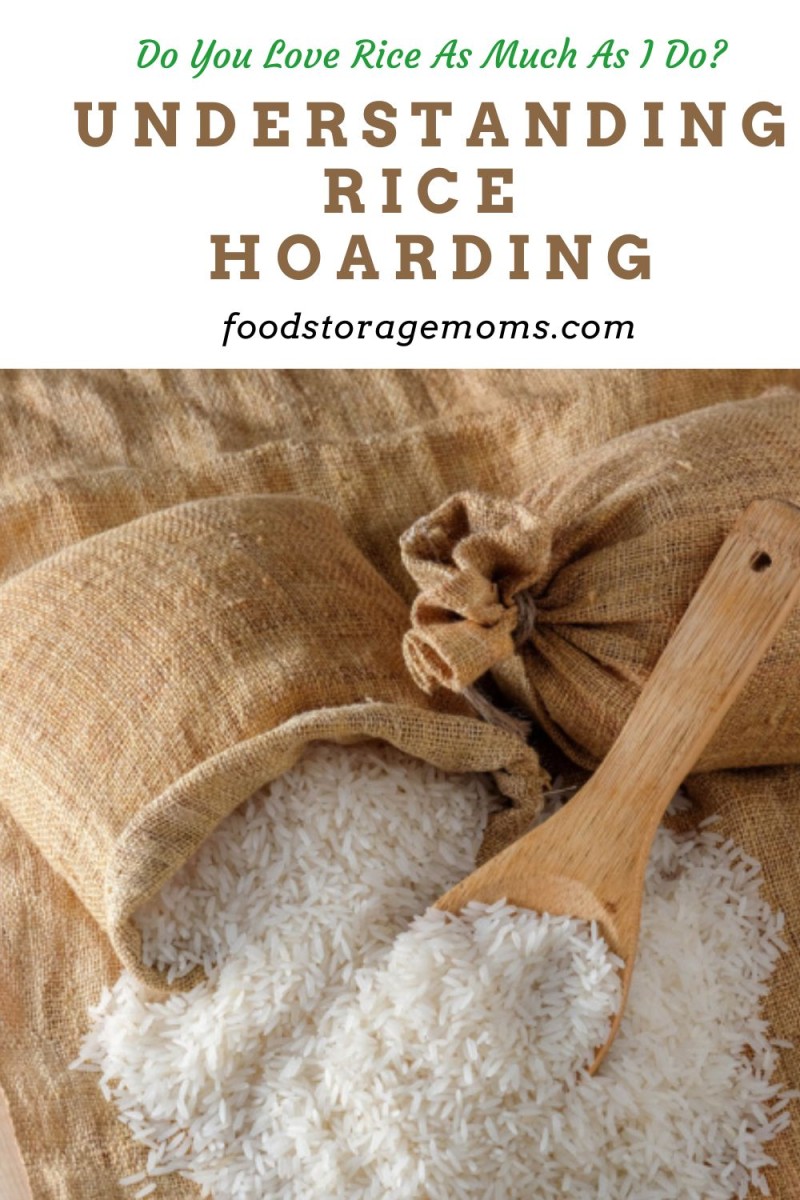 Understanding Rice Hoarding - Food Storage Moms