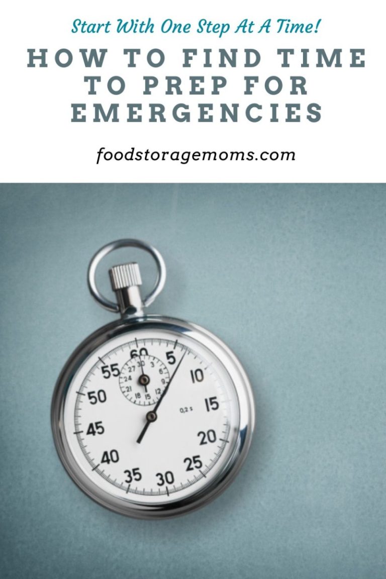 How to Find Time to Prep For Emergencies - Food Storage Moms