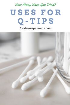 Uses for Q-Tips - Food Storage Moms
