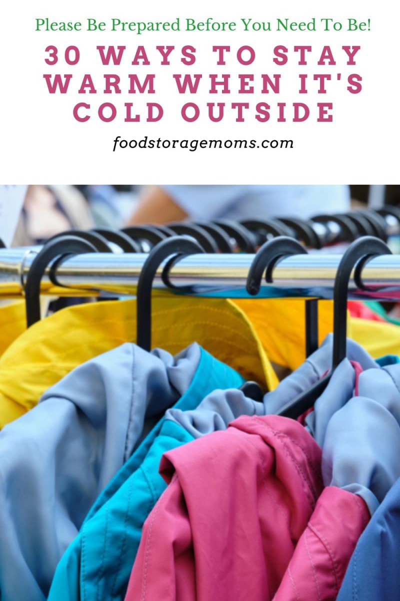 30 Ways to Stay Warm When It's Cold Outside - Food Storage Moms