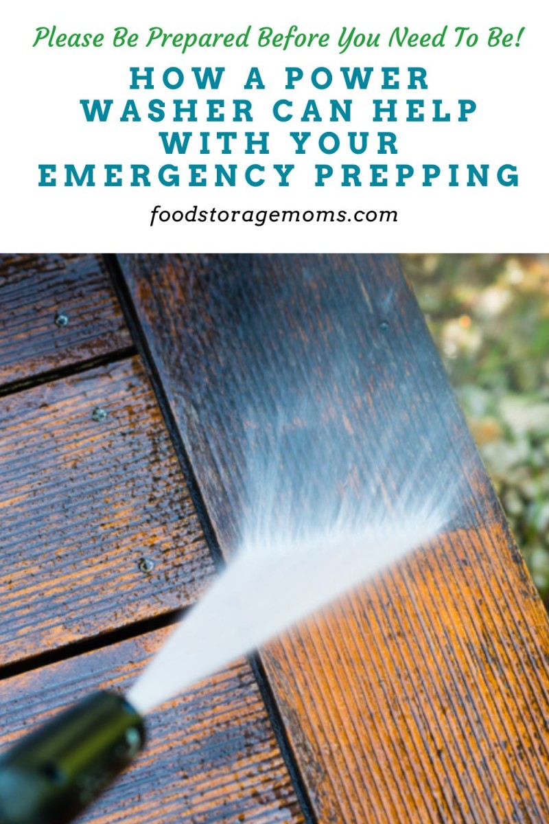 How a Power Washer Can Help With Your Emergency Prepping - Food Storage ...