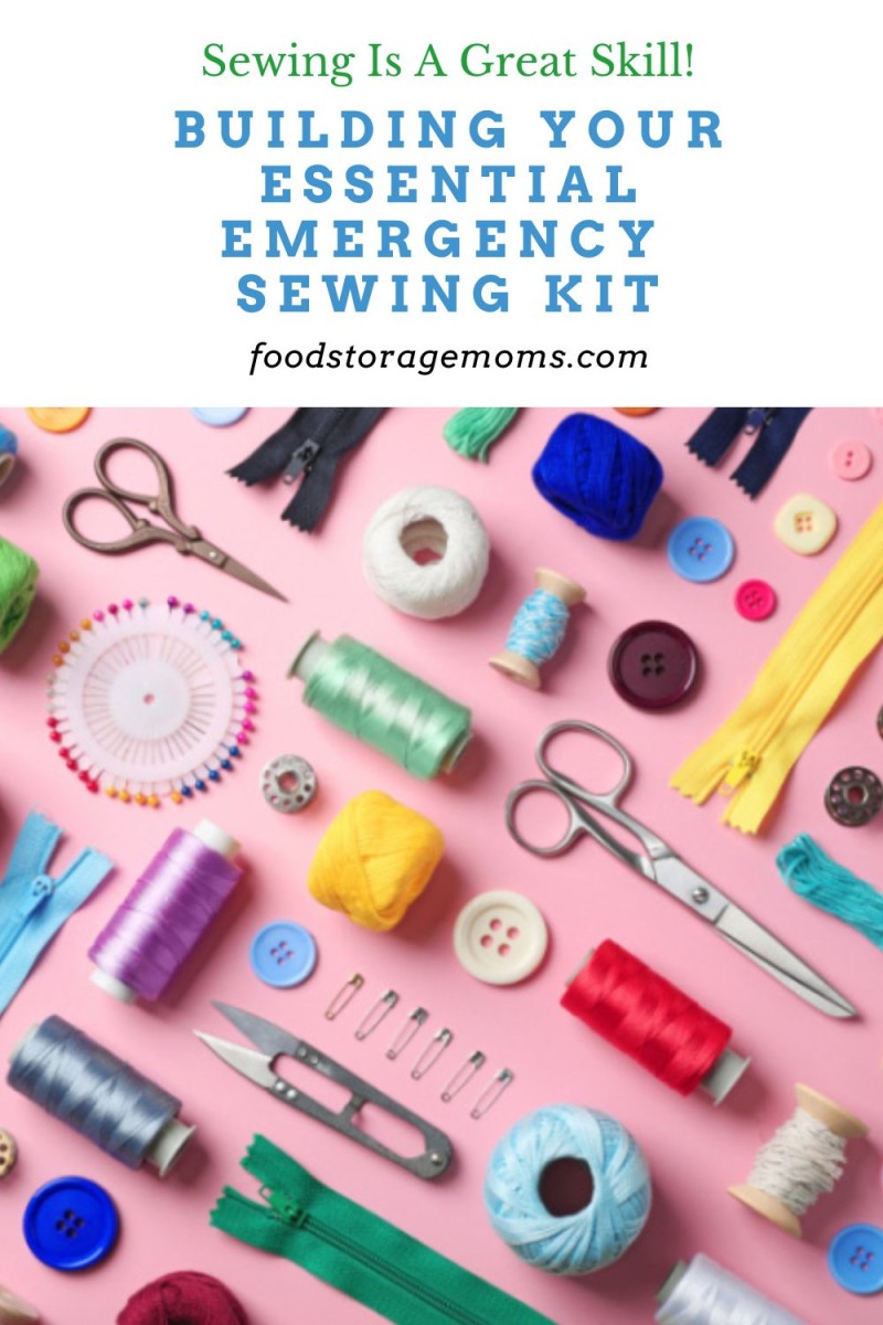 Building Your Essential Emergency Sewing Kit - Food Storage Moms