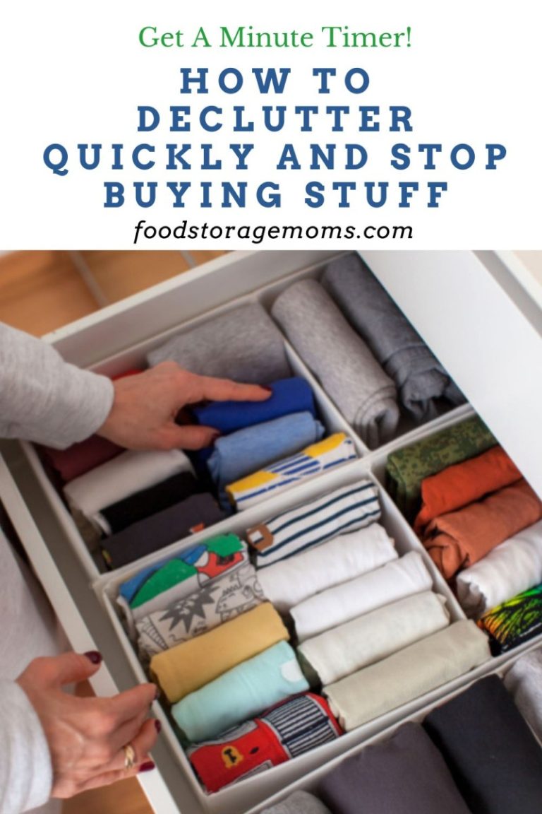 How To Declutter Quickly And Stop Buying Stuff - Food Storage Moms