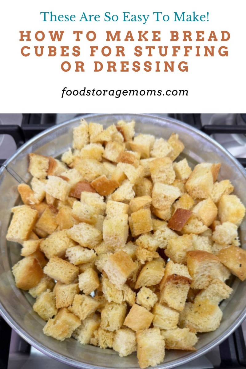 How To Make Bread Cubes for Stuffing or Dressing - Food Storage Moms
