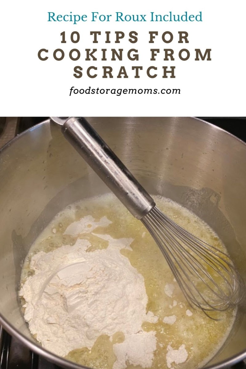 10 Tips For Cooking From Scratch - Food Storage Moms