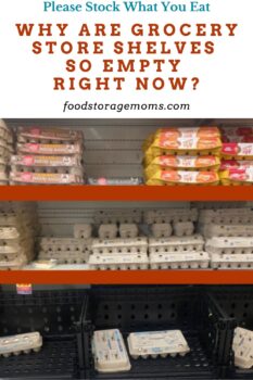 Why Are Grocery Store Shelves So Empty Right Now? - Food Storage Moms